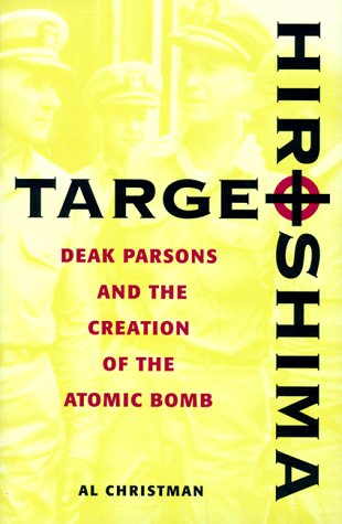 Amazon | Target Hiroshima: Deak Parsons and the Creation of the Atomic ...