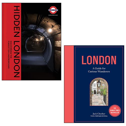 London: A Guide for Curious Wanderers, Hidden London: Discovering the ...