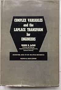 Complex Variables and Laplace Transform for Engineers (Pure & Applied ...