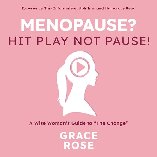 Amazon.com: Menopause?: Hit Play Not Pause! (Audible Audio Edition ...
