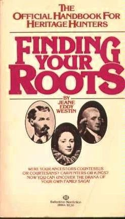 Finding Your Roots: The Official Handbook For Heritage Hunters: Jeane ...