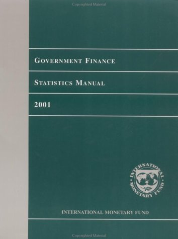 Government Finance Statistics Manual 2001: 9781589060616: Economics ...