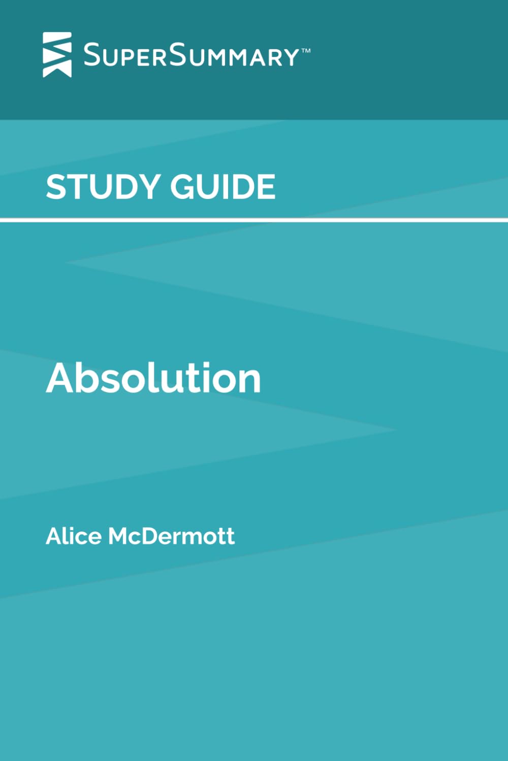 Study Guide: Absolution by Alice McDermott (SuperSummary): SuperSummary ...