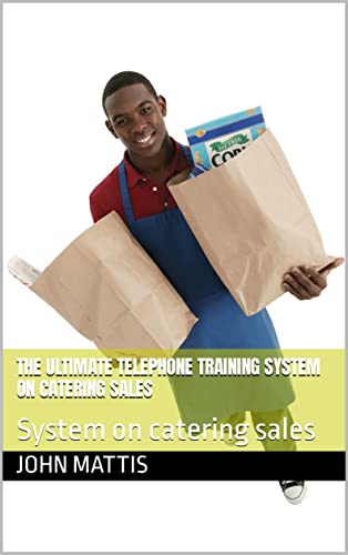 The ultimate telephone training system on catering sales: System on ...