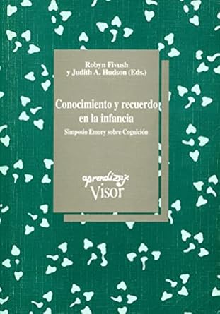 Conocimiento y recuerdo en la infancia: Simposio Emory sobre Cognición ...