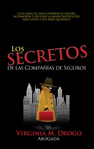Los Secretos de las Compañías de Seguros eBook : Drogo, Virginia M ...