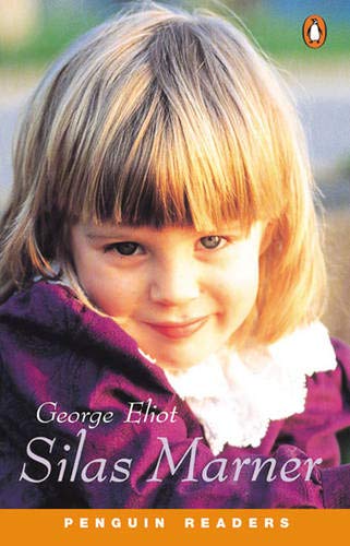 Silas Marner (Penguin Readers, Level 3) by Eliot, George