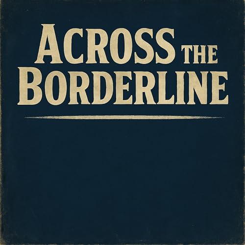 Amazon Music UnlimitedでWhimsicalGothGのacross the borderlinesを