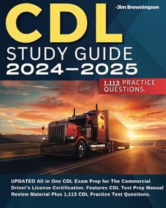 CDL Study Guide 2024-2025: UPDATED All in One CDL Exam Prep for The ...