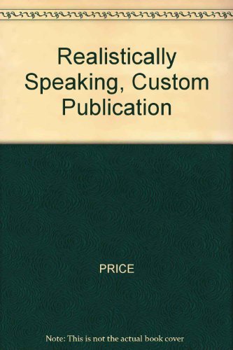 Realistically Speaking, Custom Publication: PRICE: 9780618393763 ...