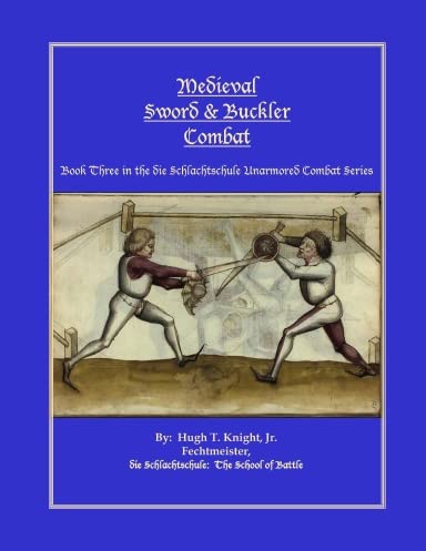 Medieval Sword & Buckler Combat: Hugh Knight: Amazon.com: Books