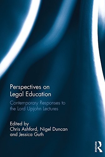 Perspectives on Legal Education: Contemporary Responses to the Lord ...