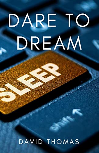 Dare To Dream - Kindle edition by Thomas, David. Mystery, Thriller ...