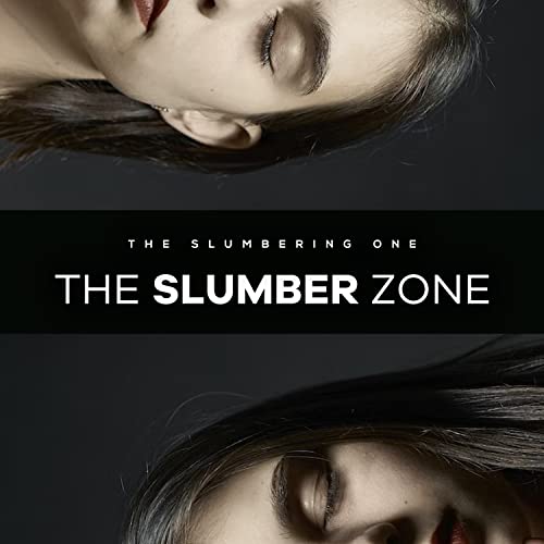 Amazon MusicでThe Slumbering OneのThe Slumber Zoneを再生する