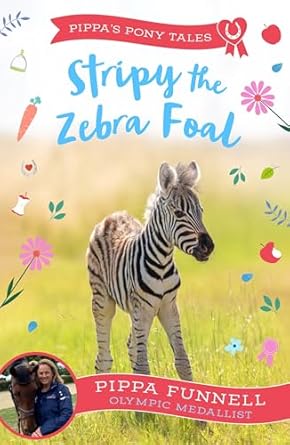 Stripy the Zebra Foal (Pippa's Pony Tales Book 17) - Kindle edition by ...