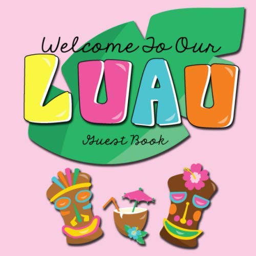 Welcome To Our Luau: Guest Book: Amberly Books: 9781086892086: Amazon ...