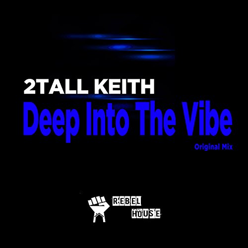 Écouter Deep Into The Vibe de 2 Tall Keith sur Amazon Music Unlimited