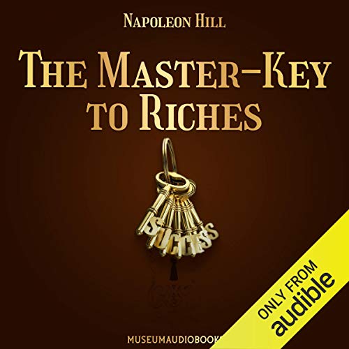 Amazon.com: The Master-Key to Riches (Audible Audio Edition): Napoleon ...