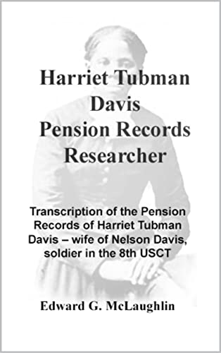 Amazon.com: Harriet Tubman Davis Pension Records Researcher ...