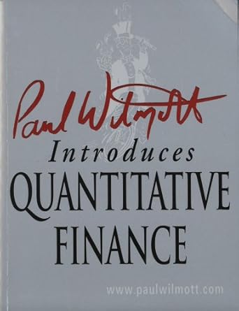 Amazon.fr - Introduces Quantitative Finance - Wilmott, Paul - Livres