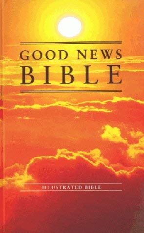 Bible: Good News Bible - Sunrise (Good News Bibles): Vallotton, Annie ...