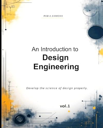 Introduction to Design Engineering : Simmons, Rob: Amazon.it: Books