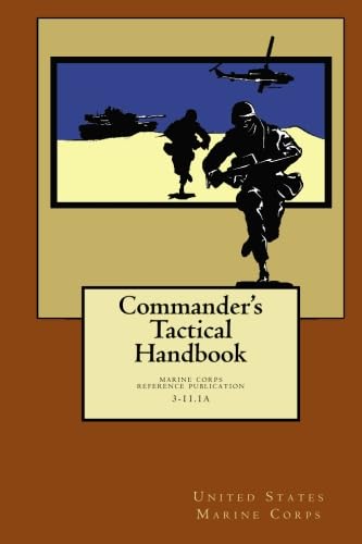 Commander's Tactical Handbook: Marine Corps Reference Publication (MCRP ...
