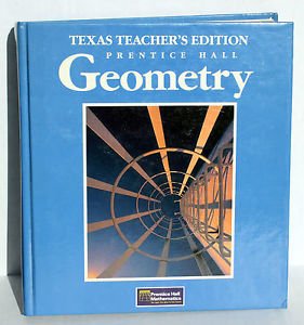 Prentice Hall, Prentice Hall Geometry Teacher Edition, 1990 ISBN ...