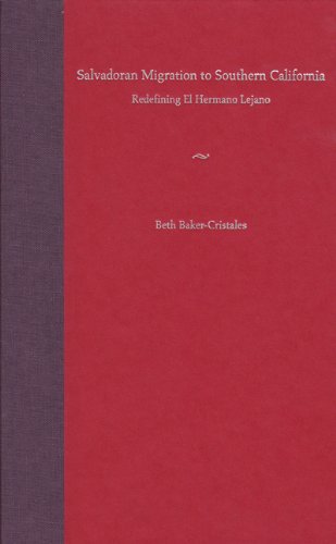 Salvadoran Migration to Southern California: Redefining El Hermano ...