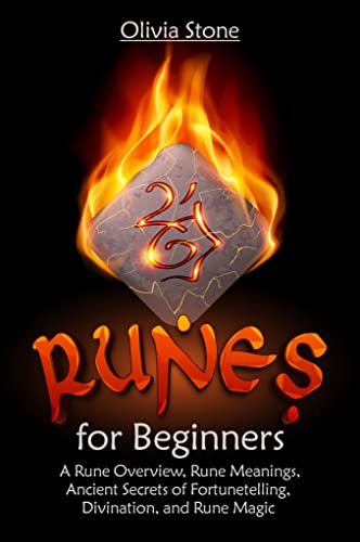 RUNES FOR BEGINNERS: A Rune Overview, Rune Meanings, Ancient Secrets of ...