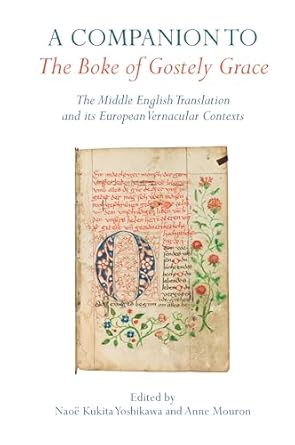 A Companion to The Boke of Gostely Grace: The Middle English Translation and its European ...