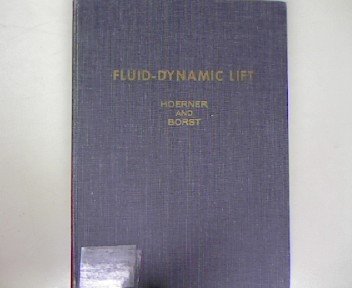 Amazon.com: Fluid-Dynamic Lift: Hoerner, Sighard F. & Henry V. Borst: Books