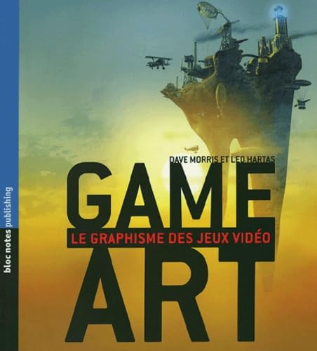 Amazon.com: Game Art : Le Graphisme des jeux vidéo: 9782910565435: Dave ...