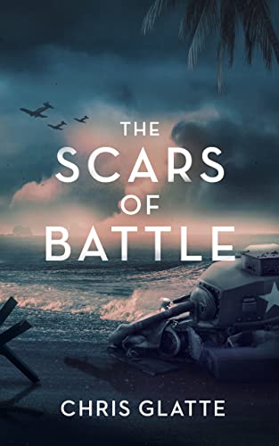 The Scars of Battle (A Time to Serve Book 3) eBook : Glatte, Chris ...