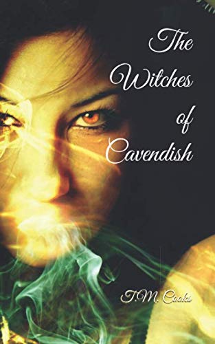 The Witches of Cavendish: Cooks, T.M.: 9781709921353: Amazon.com: Books