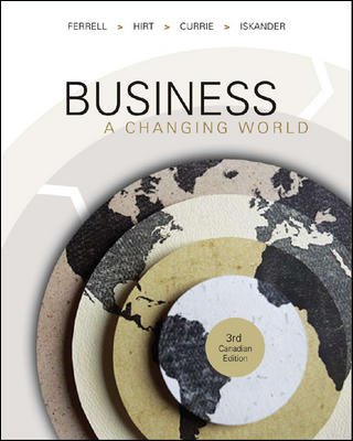 Business: A Changing World, 3rd Cdn edition: Ferrell, O. C., Hirt ...