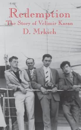 Amazon.com: Redemption: The Story of Velimir Karran (Men's History and ...