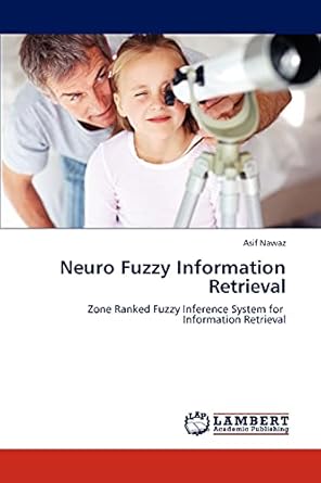 Neuro Fuzzy Information Retrieval: Zone Ranked Fuzzy Inference System for Information Retrieval ...