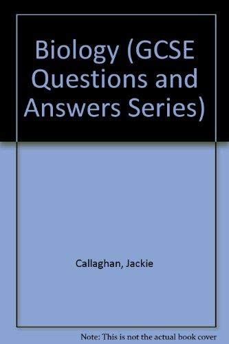 Biology (GCSE Questions & Answers): J. Callaghan, M. Jenkins ...