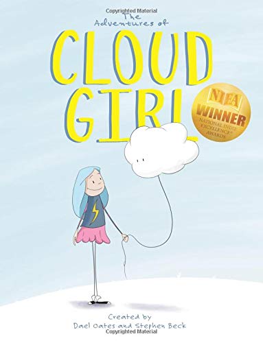 The Adventures of Cloud Girl: Dael Oates, Stephen Beck: 9780998693217 ...
