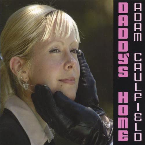 Adam Caulfield - Daddys Home - Amazon.com Music