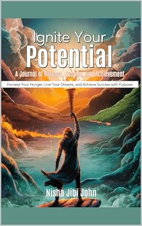 Amazon.com: Ignite Your Potential: A Journal of Purpose, Passion, and ...