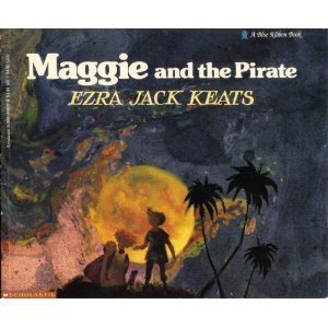 Maggie and the Pirate: Keats, Ezra Jack: 9780590448529: Amazon.com: Books