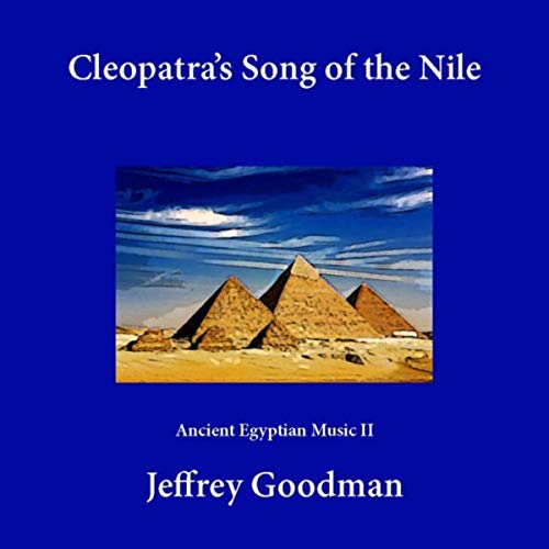 Cleopatra's Song of the Nile di Jeffrey Goodman su Amazon Music - Amazon.it