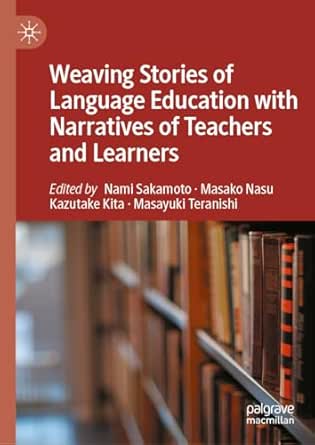 Amazon | Weaving Stories of Language Education with Narratives of ...