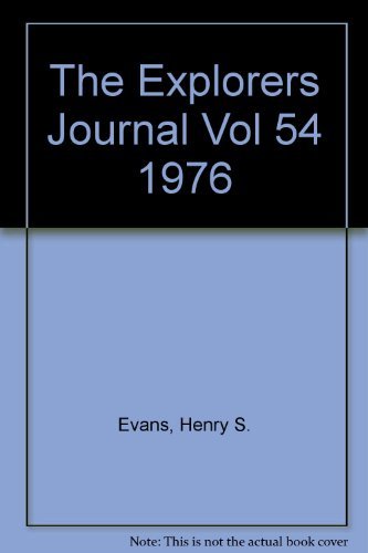The Explorers Journal Vol 54 1976: Evans, Henry S.: Amazon.com: Books