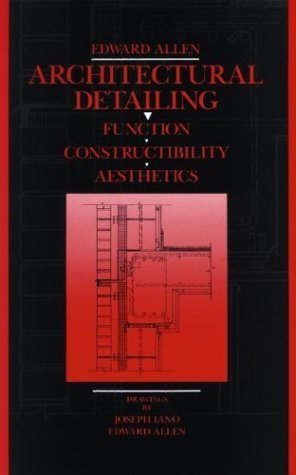 Architectural Detailing: Function, Constructibility, Aesthetics: Allen, Edward: 9780471547921 ...
