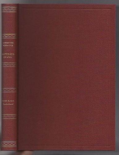 Das Evangelium des Matthäus : Lohmeyer, Ernst; Schmauch, Werner (Hg ...