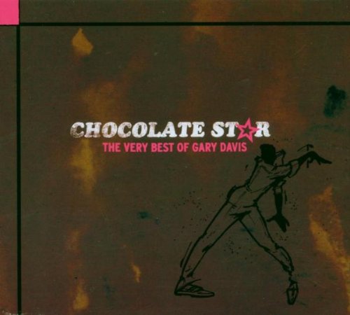 Gary Davis - Chocolate Star The Very Best Of Gary Davis - Amazon.com Music