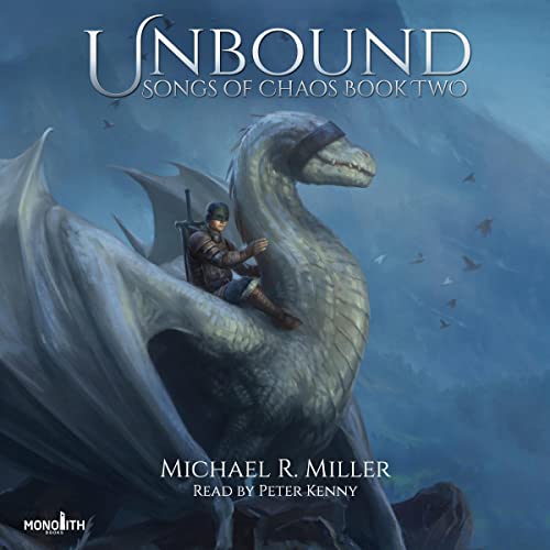 Unbound: A Dragon Rider Fantasy (Songs of Chaos, Book 2) (Audio ...
